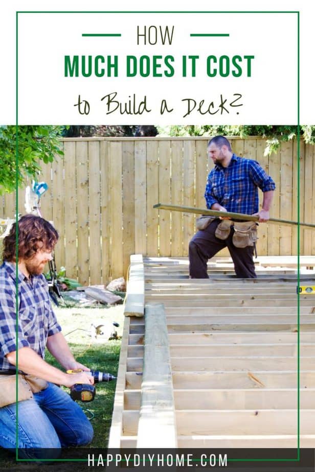 How Much Does it Cost to Build a Deck? | Happy DIY Home